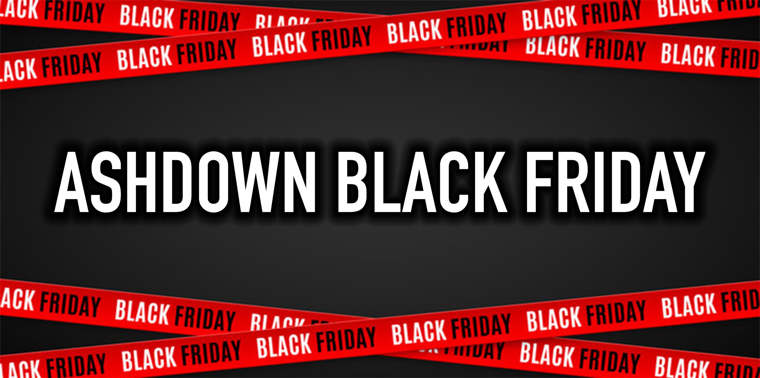 BLACK FRIDAY 2024 – Ashdown Engineering